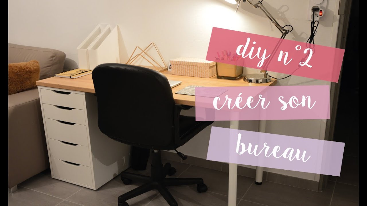Comment fabriquer son propre bureau